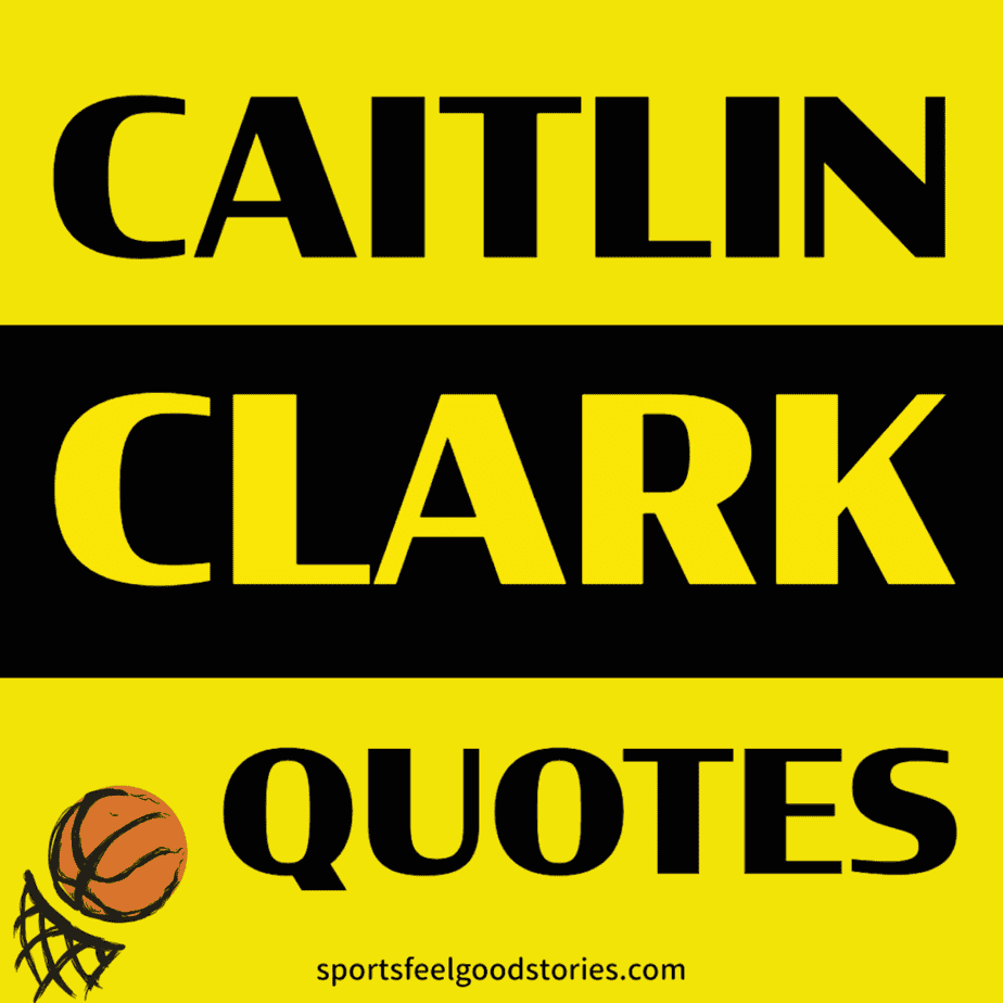 30 Best Caitlin Clark Quotes - The Basketball Phenom Speaks