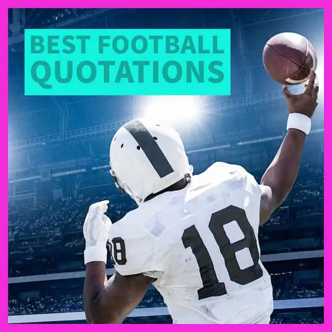 137 Best Football Quotations From Coaches For Motivation