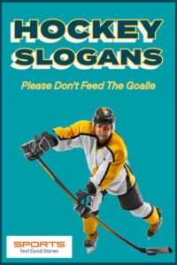 Best Hockey Slogans and Sayings To Inspire Your Team
